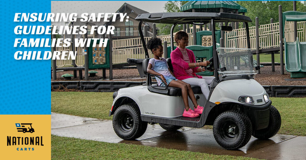 Ensuring Safety: Guidelines for Families with Children | National Carts